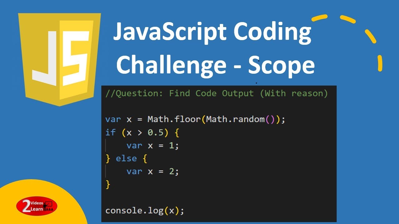 Javascript Coding Challenge : Find Code Output (Concept - Scoping) - Episode 1