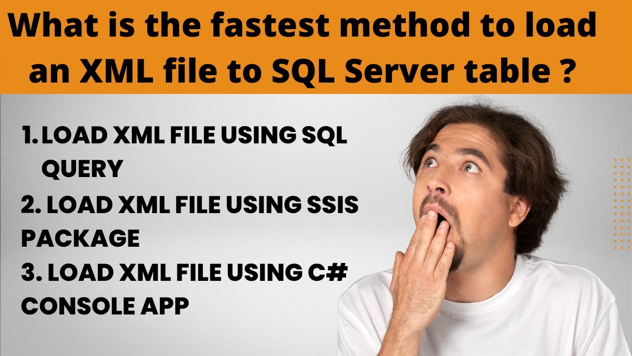 73 What is the fastest method to load an xml file to SQL Server table