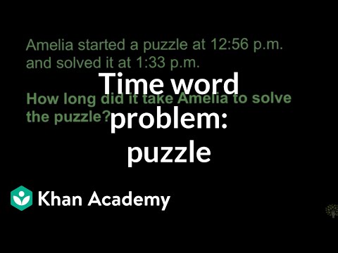 Time word problem (puzzle) | Math | 3rd grade | Khan Academy