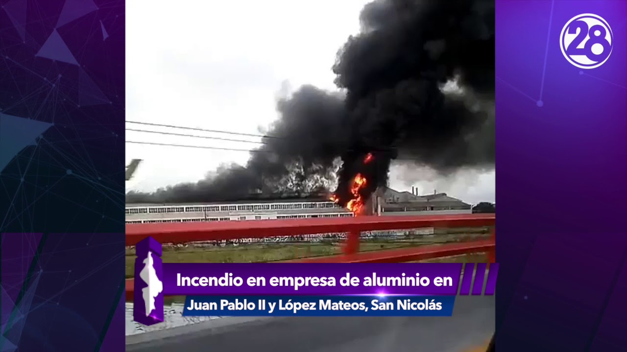 Incendio en empresa de aluminio Indalum en San Nicolás / Informativo NL