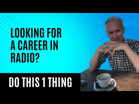 Want a Radio Career? DO THIS 1 THING.