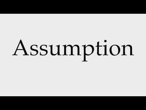 How to Pronounce Assumption