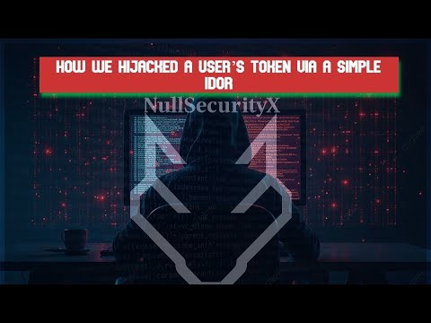 How We Hijacked a User’s Token via a Simple IDOR