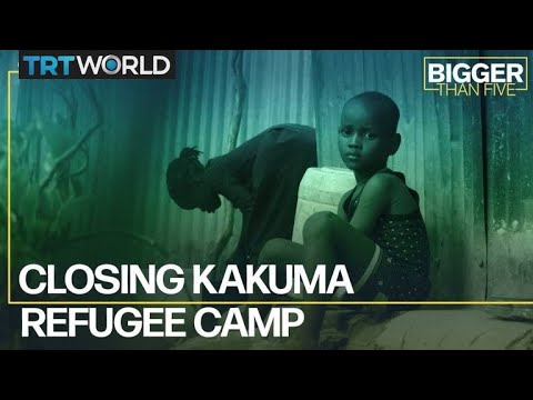 Closing Kakuma Refugee Camp | Bigger Than Five