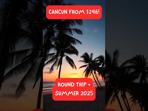 CHEAP FLIGHTS TO CANCUN 2025 #shorts #viralshorts #usatravel #travel #money #americaairline