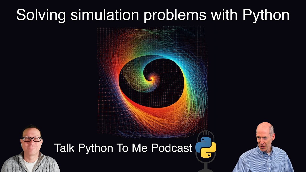 Solving 10 different simulation problems with Python - Talk Python to Me Ep.423