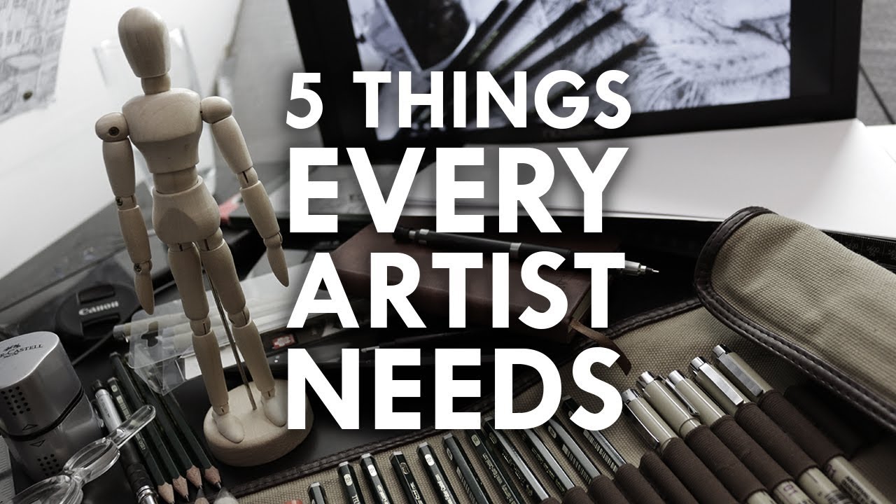 5 Things EVERY Artist NEEDS!