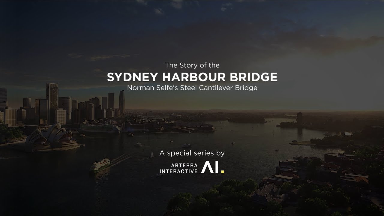 Sydney Harbour Bridge: Norman Selfe Cantilever Bridge