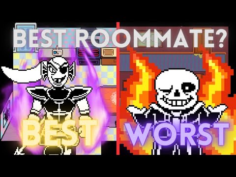 Which Undertale Character Is The BEST ROOMMATE?