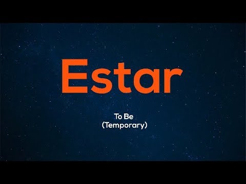 The Spanish Word Of The Day: TO BE (Estar 1)