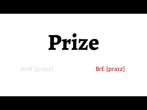 How to Pronounce prize in American English and British English
