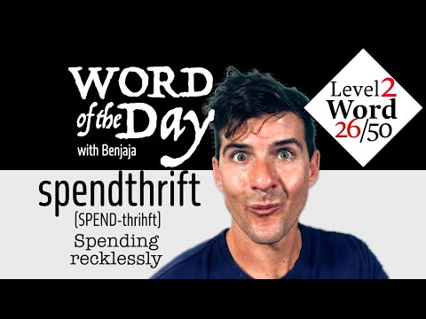 spendthrift (rhymes with tend rift) | Word of the Day 76/500