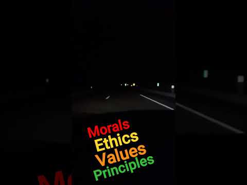 Morals, Ethics, Values and Principles