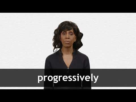 PROGRESSIVELY 释义 | 柯林斯英语词典