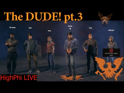 The DUDE pt.3 #stateofdecay2juggernautedition