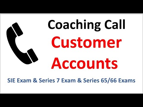 Customer Accounts VERY TESTABLE on SIE Exam, Series 6 Exam, Series 7 Exam, and Series 65 Exam
