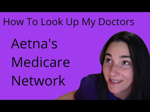 How To Look Up Doctors On Aetna's Medicare Network