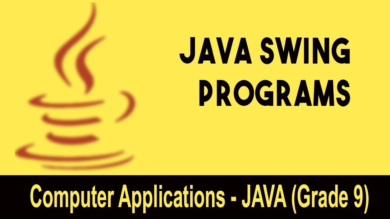 Computer science : Introduction to Java GUI | JAVA Swing Programs | Unit 3 | Continued