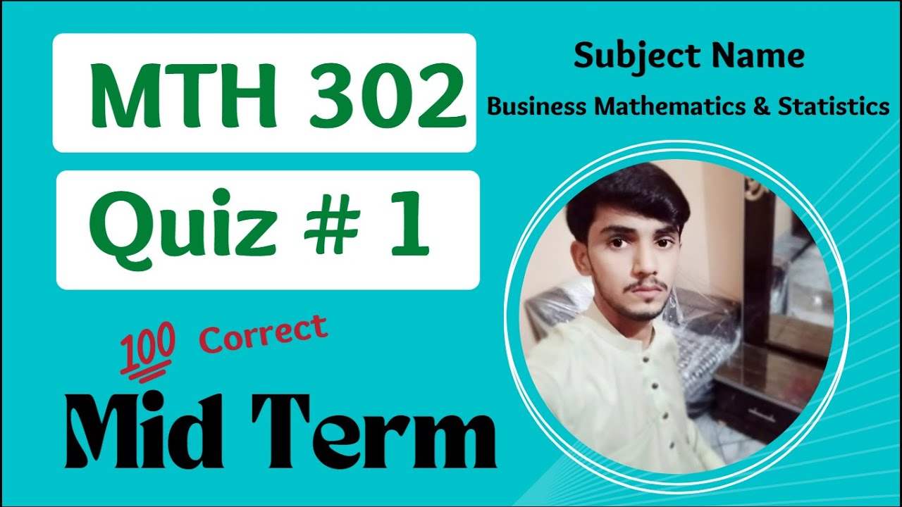 MTH302 Mid Term Quiz 01 || Business Mathematics & Statistics || MTH302 Quiz 100% Correct Ans