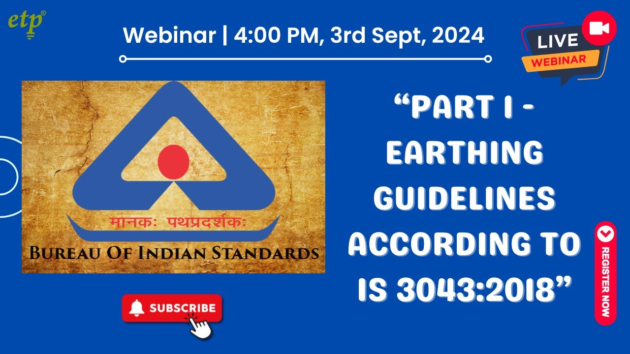 Part 1 - Earthing Guidelines According to IS 3043:2018
