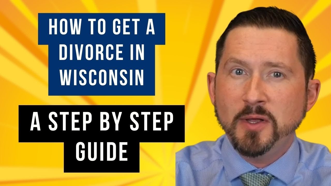 How Do I Get a Divorce in Wisconsin? A Step by Step Guide