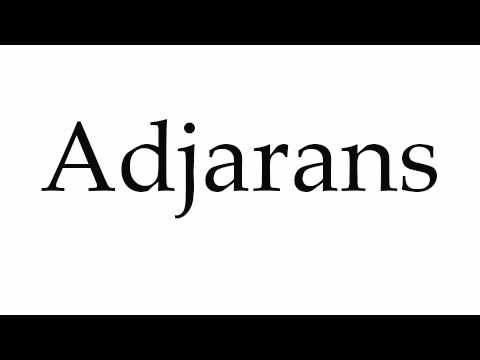 How to Pronounce Adjarans