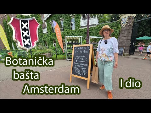 Botanical Garden Amsterdam / One of the Oldest in the World / Part I