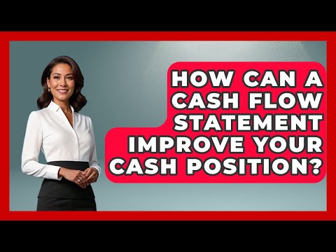 How Can A Cash Flow Statement Improve Your Cash Position? - Tax and Accounting Coach