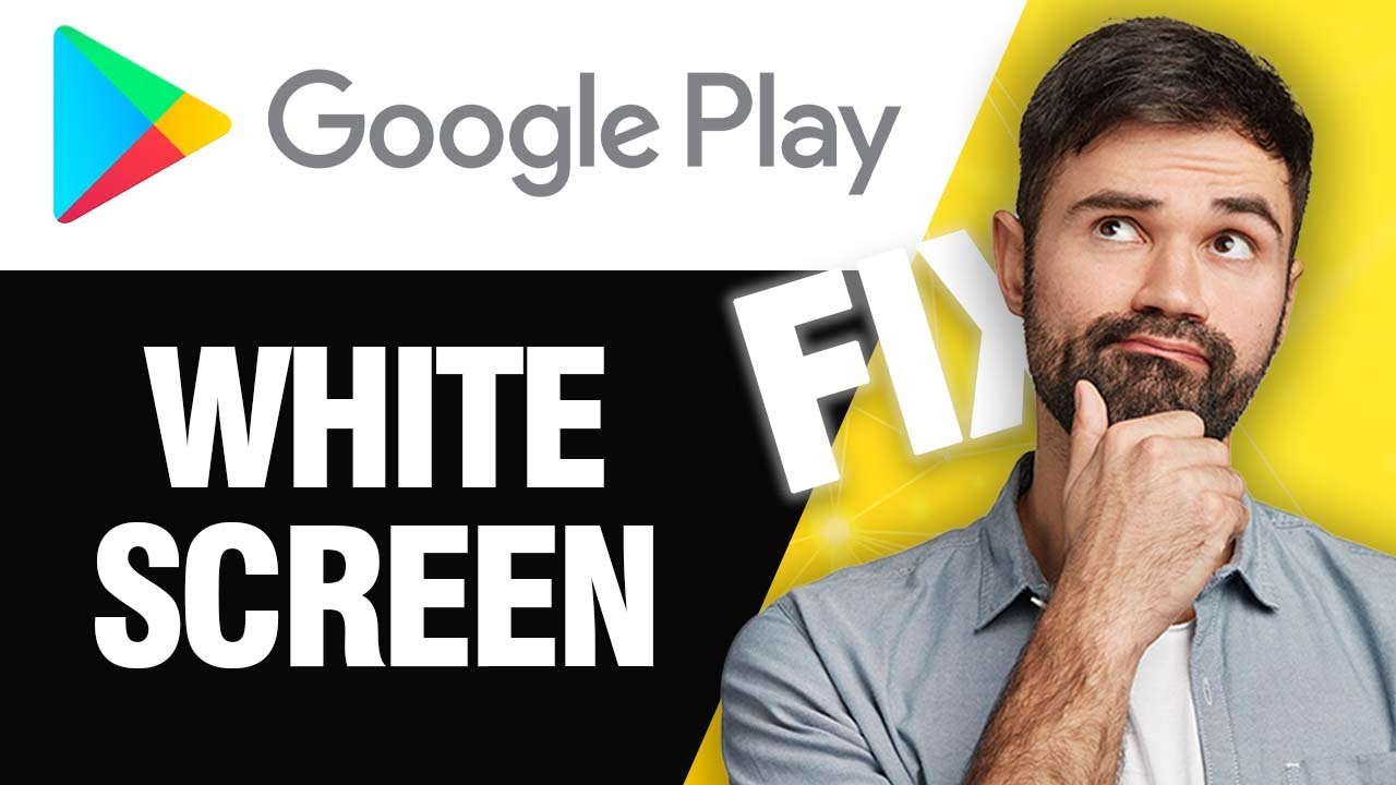 How To Fix Google Play Store White Screen Problem | Easy Quick Solution
