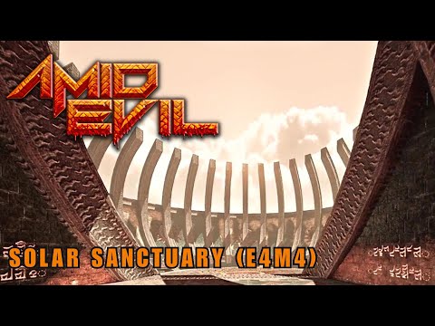 Steam Community :: Video :: Amid Evil - Solar Sanctuary (E4M4) - No ...