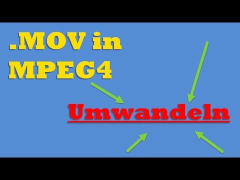 MOV datei in MPEG4 Umwandeln - Schnell, Einfach, ohne Zusatzsoftware!