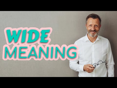 Wide | Meaning of wide