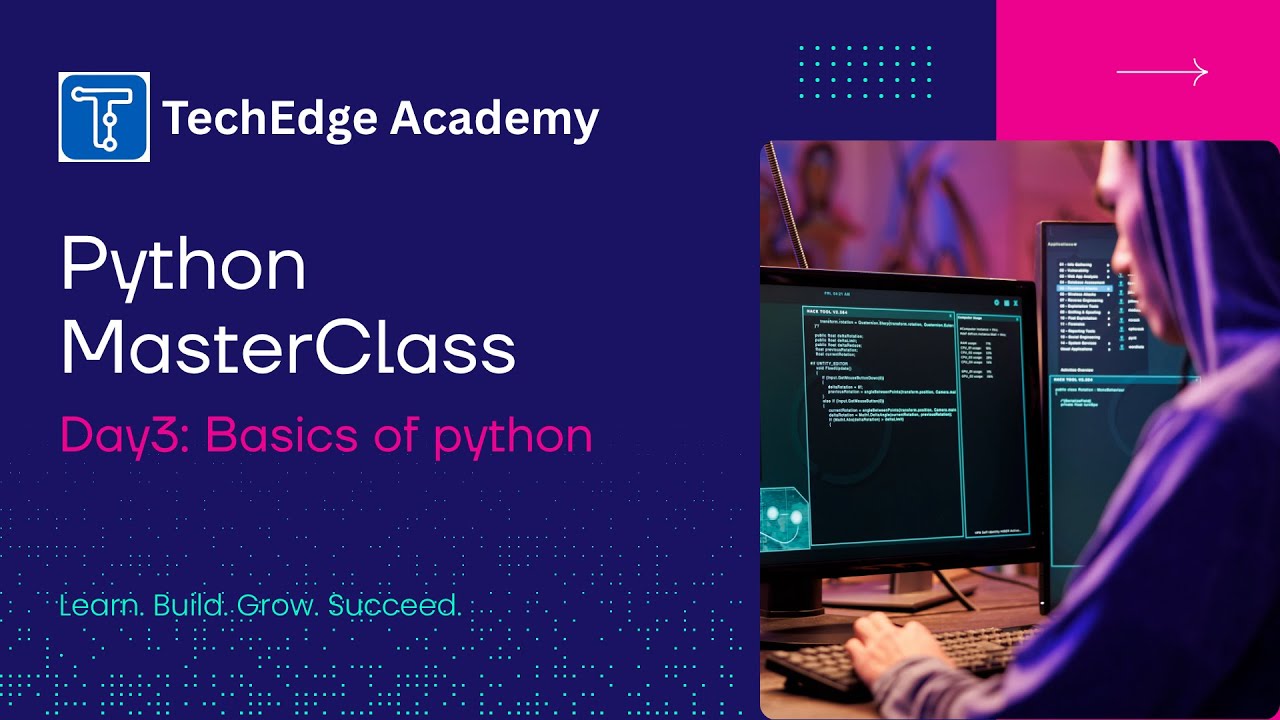 Python Masterclass – Day 3:  Basics of Python to Write Your First Python Script