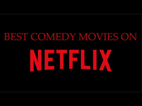 BEST Comedy Movies on Netflix