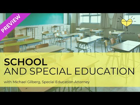 Preview: Schools and Special Education Services, with Michael Gilberg Special Education Attorney