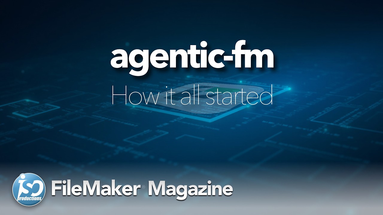 How agentic-fm for FileMaker got started