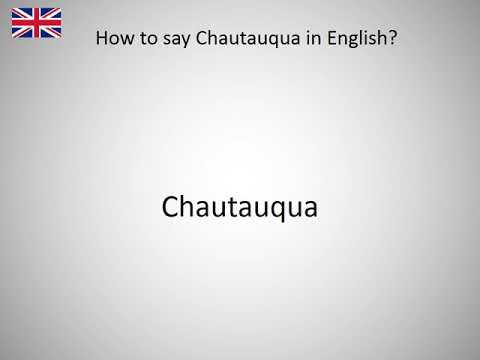 How to say Chautauqua in English?