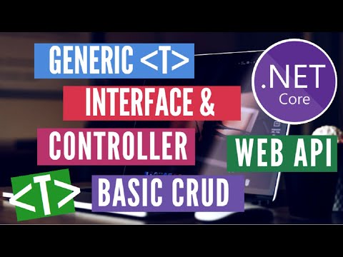Learn Use Generic Type Controller and Interface Repository Pattern | ASP NET Core Web API ...