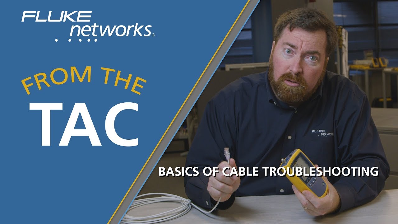 Basics of Cable Troubleshooting by Fluke Networks