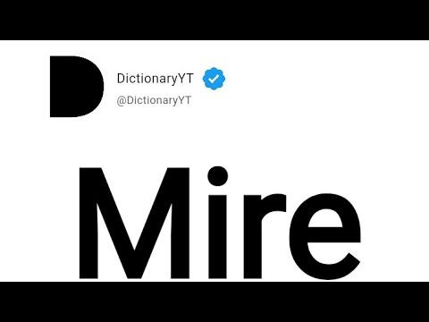 Mire Meaning in English