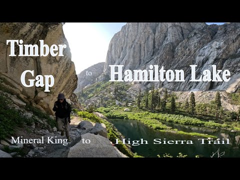 |4K|Timber Gap to Hamilton Lakes, Mineral King to High Sierra Trail, June 2025 #sequoianationalpark