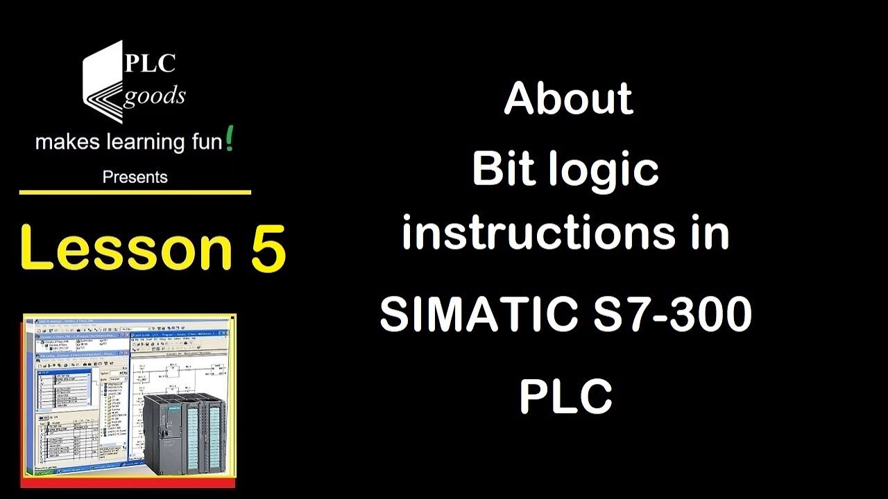 BIT LOGIC instruction tutorial -Simatic s7-300 plc | Lesson 5