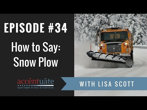 Episode #34 - Broken Rules : How to say Snow Plow