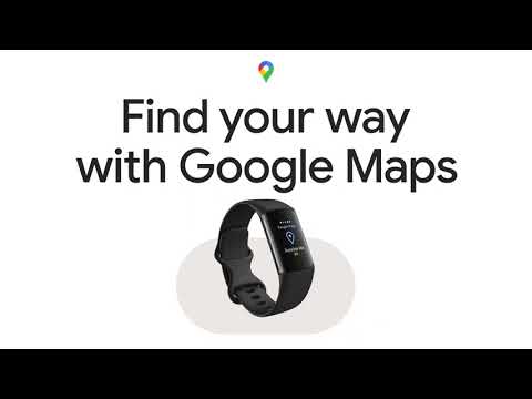 Fitbit Charge 6: How to set up Google Maps