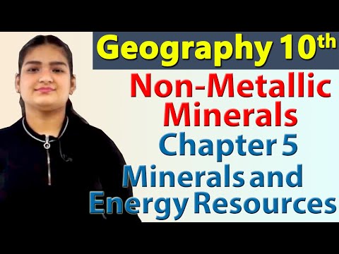 Non - Metallic Minerals, Chapter 5 - Minerals & Resources - Geography - SST Class 10 NCERT