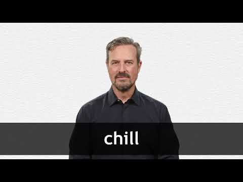 CHILL definition and meaning | Collins English Dictionary