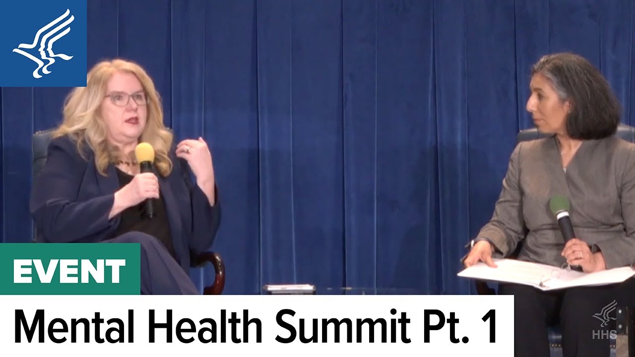 HHS Mental Health Summit: Strengthening Mental Health | May 4, 2023 | Part 1 of 2