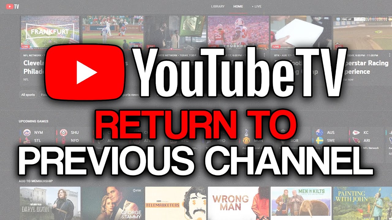 How to Return to Previous Channel on YouTube TV (2025) - Full Guide