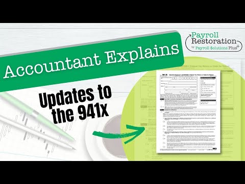 Account Explains Updates to the 941X