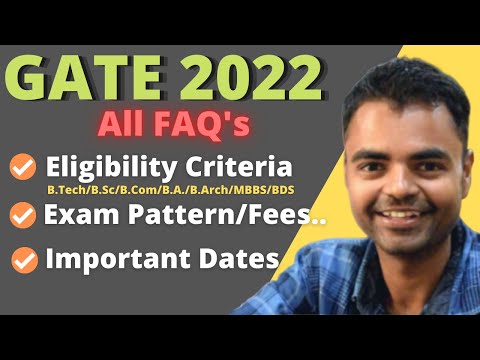 GATE 2022 Notification- Eligibility Criteria, Exam Pattern, Important Dates, Documents Required
